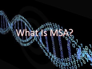 MSA for BIo Info. | PPTX | Databases | Computer Software and Applications