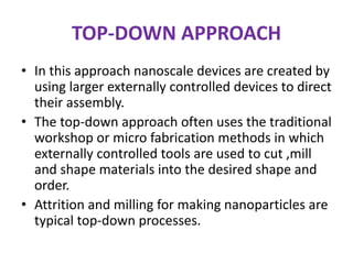 Bio nano (Top-down bottom up approach) | PPTX