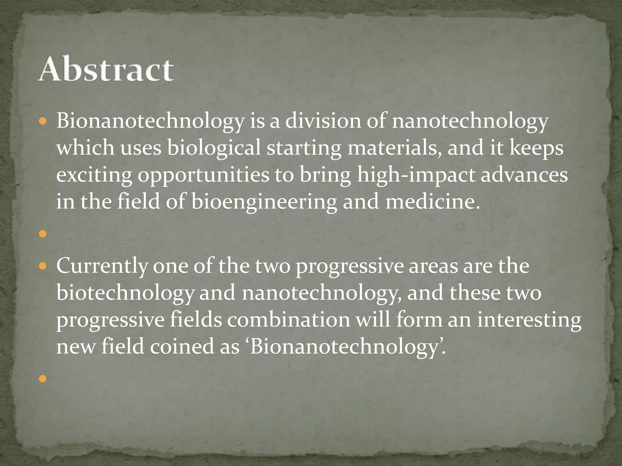 Bionanotechnology and its applications | PPTX