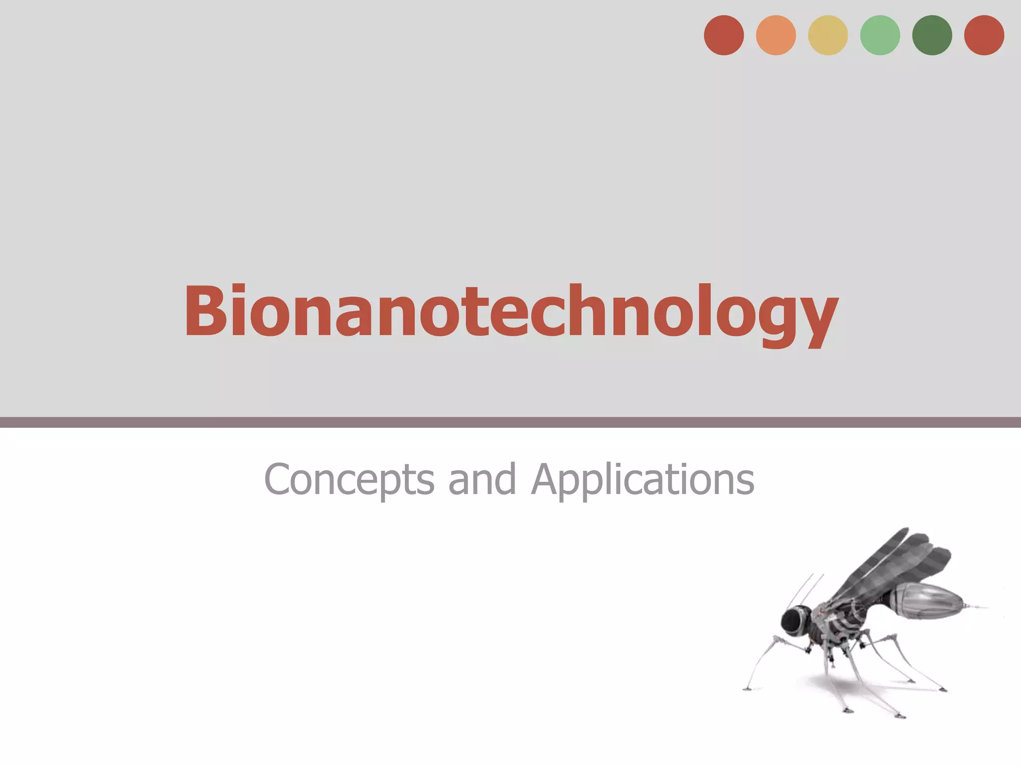Bionanotechnology | PPTX