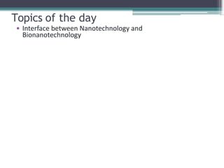 Bionanotechnology , Interface of nanotechnology and biology | PDF