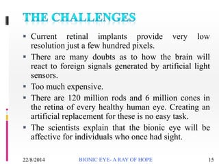 Bionic eye a ray of hope | PPT