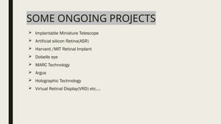 BIONIC EYE FINAL.pptx hhhhhhhhhhhhhhhhhhhh | PPT