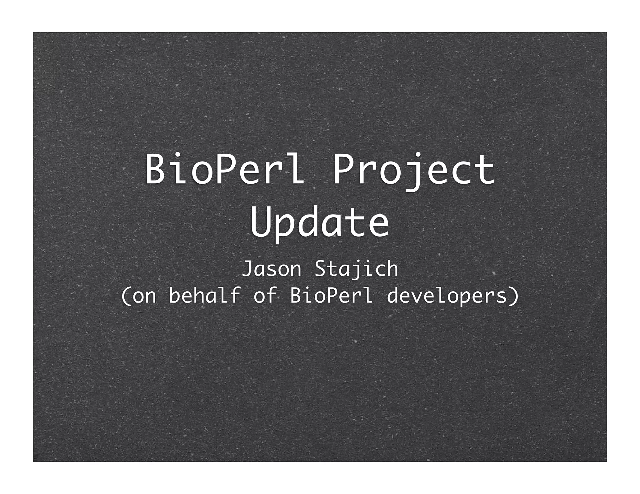 BioPerl Project Update | PPT