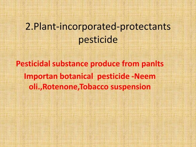 Biopesticide (2).pptx .This slides helps to know the different types of ...
