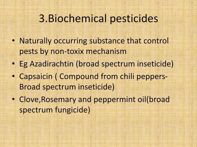 Biopesticide (2).pptx .This slides helps to know the different types of ...