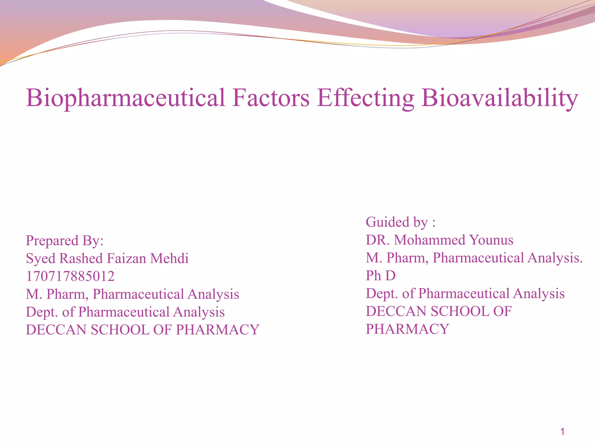 Biopharmaceutical factors effecting bioavailability | PPTX