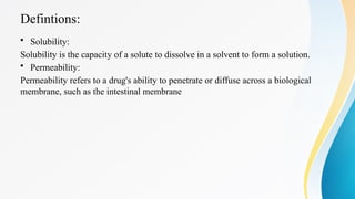 Biopharmaceutics Classification system and solubility experimental ...