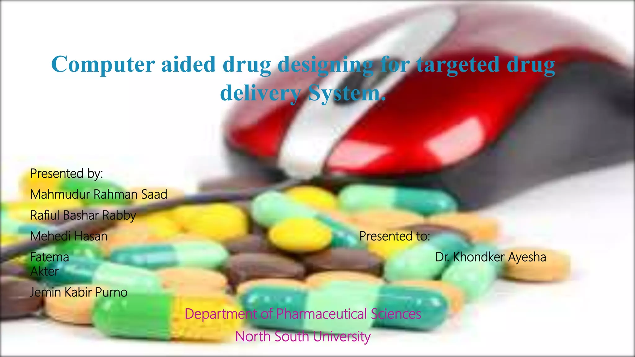 Computer Aided drug Design and its discovery process | PPTX