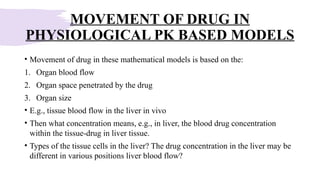 Pharmacokinetic models biopharmaceutical sciences | PPTX