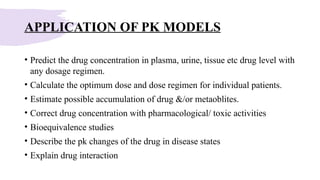 Pharmacokinetic models biopharmaceutical sciences | PPTX