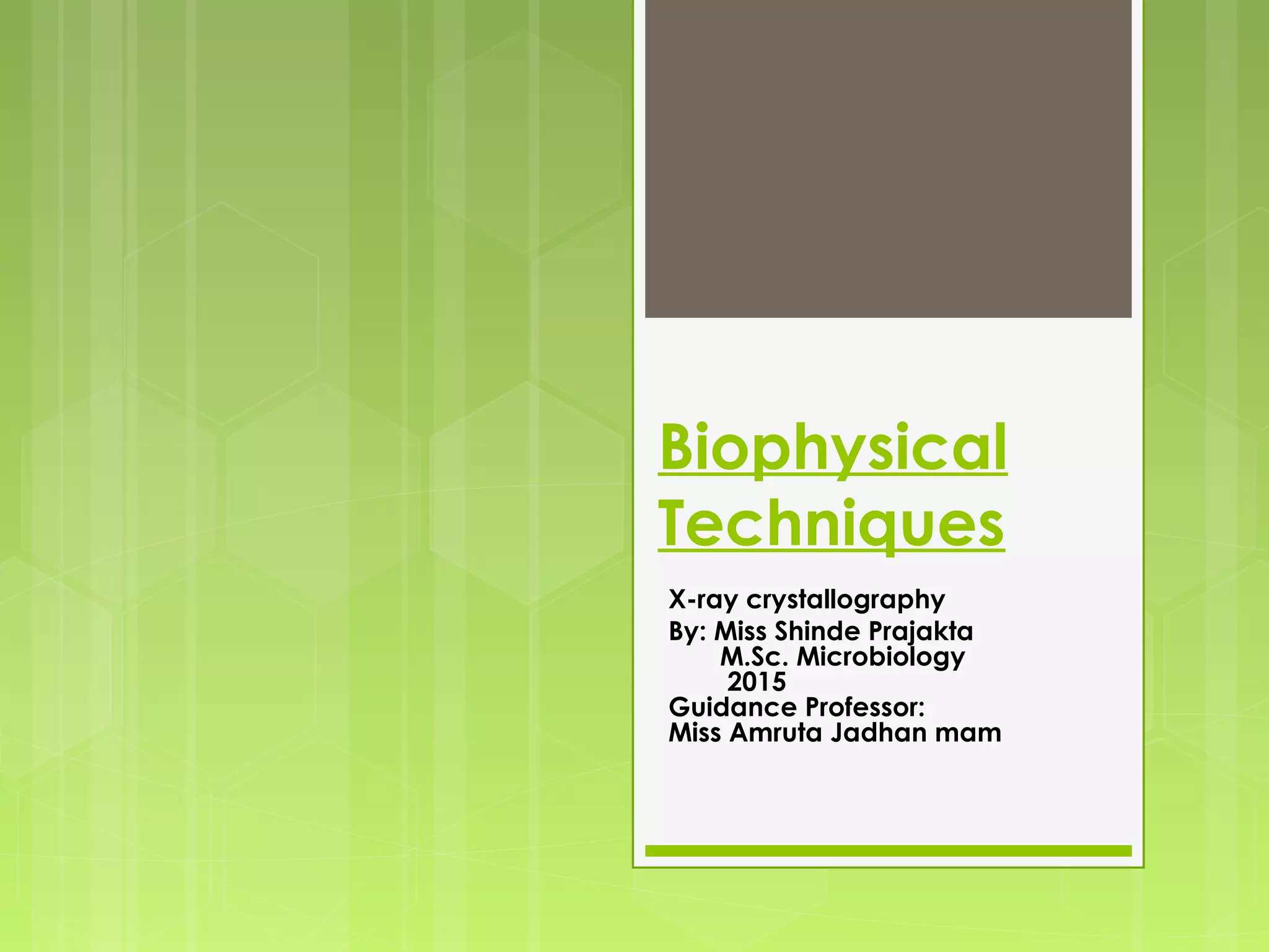Biophysical techniques | PPT