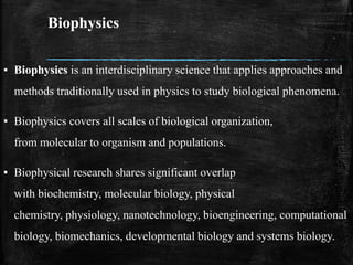 Bio physics | PPTX