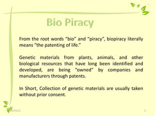 Bio piracy and bio prospecting farmers rights and plant breeder rights ...