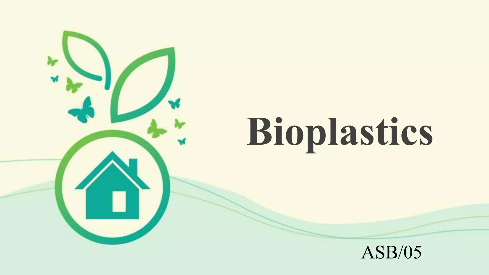 Bioplastic | PPT
