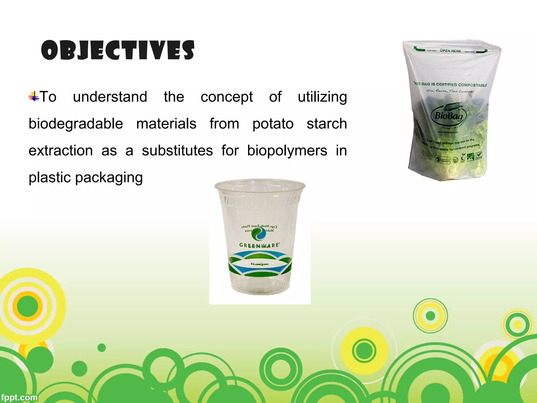 Bioplastic from potato starch 2014 | PPT
