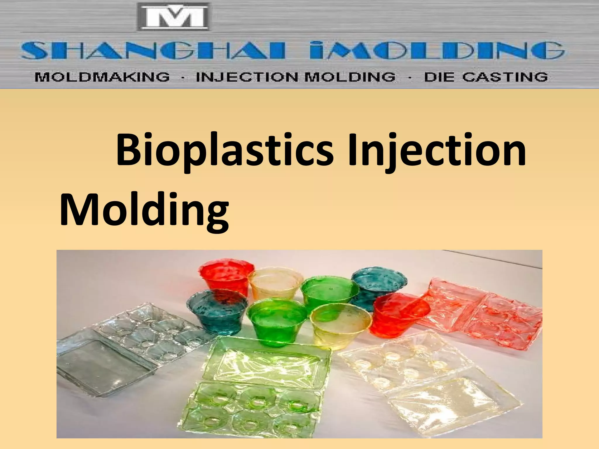Bioplastic injection molding | PPT