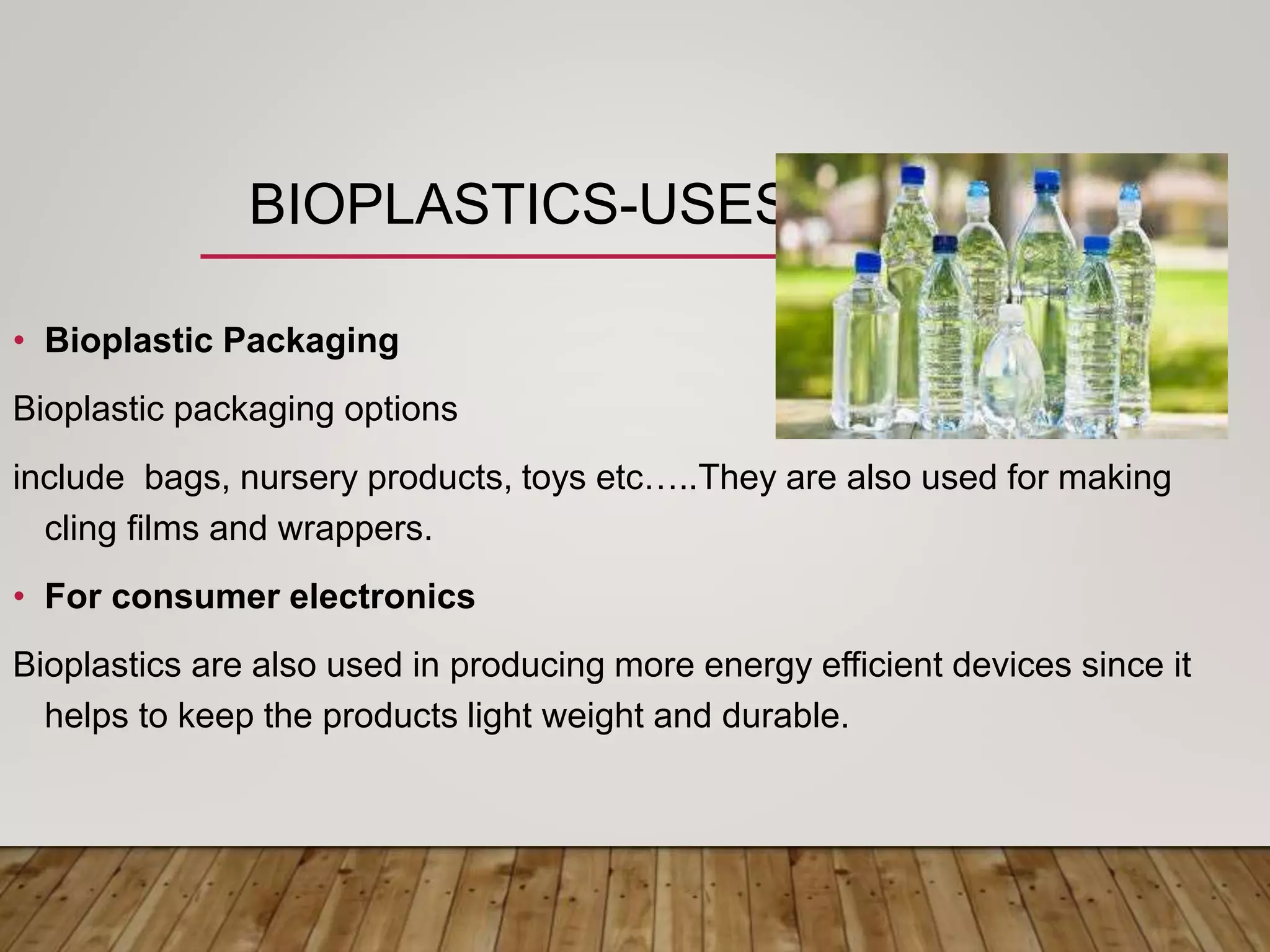 Bioplastics ppt | PPTX