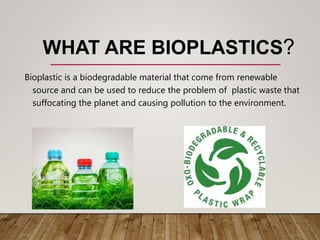 Bioplastics ppt | PPT