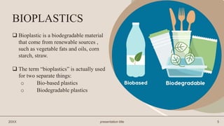 BIOPLASTICS .pptx