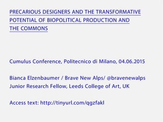 Precarious designers, biopolitical production and the commons | PDF