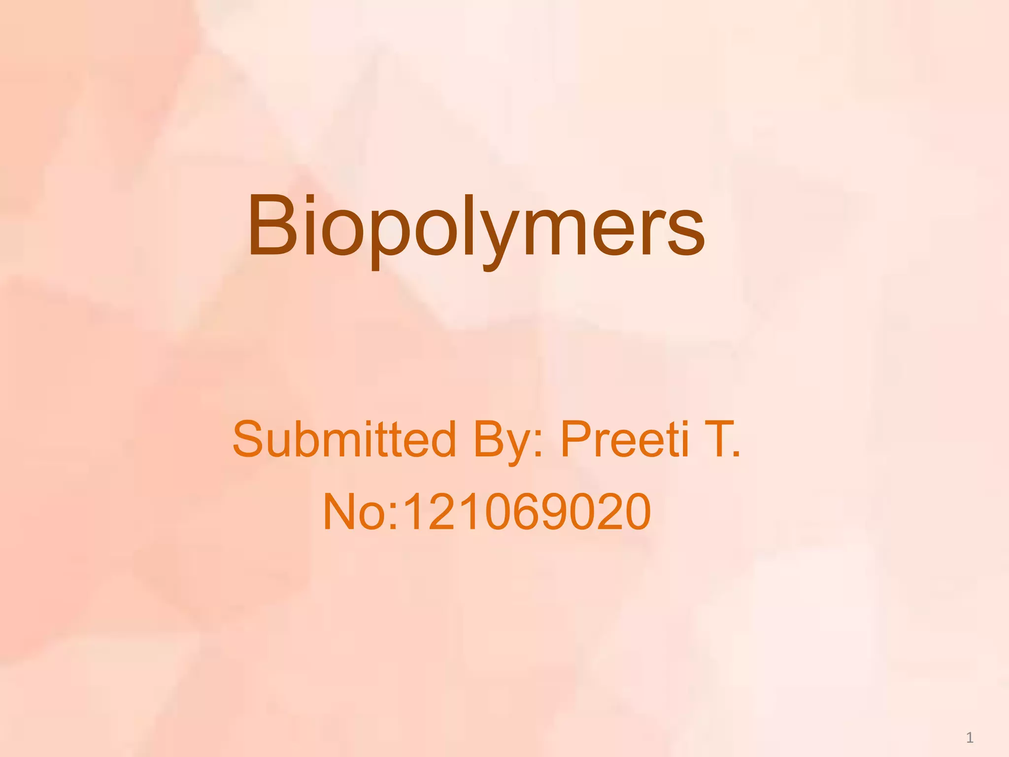 Biopolymers | PPTX