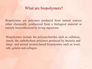 Biopolymers | PPTX
