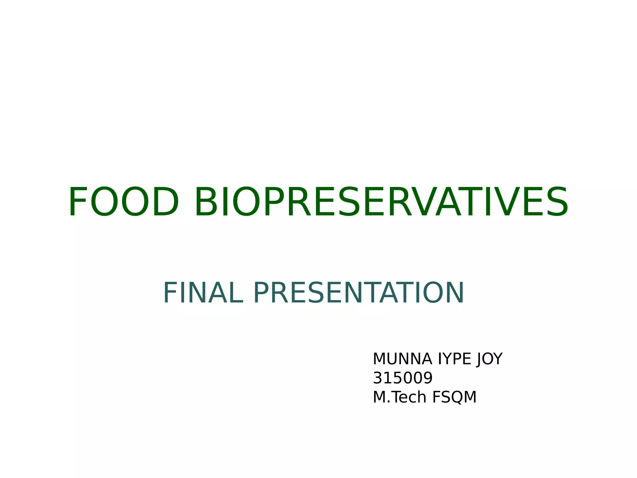 Biopreservatives iii | PPT