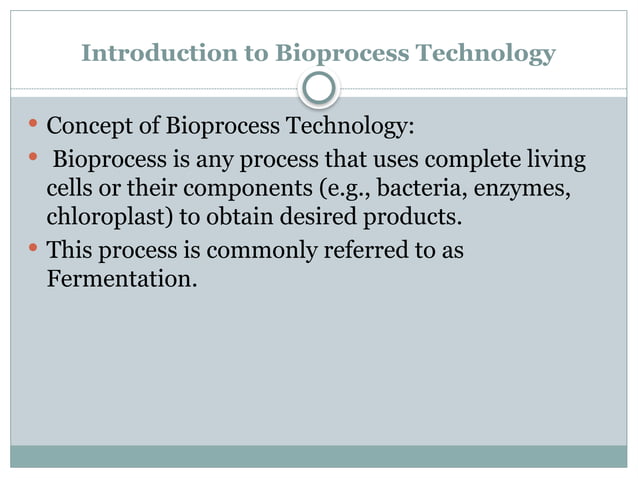 Bioprocess technology process presentation | PPTX | Biotech and ...