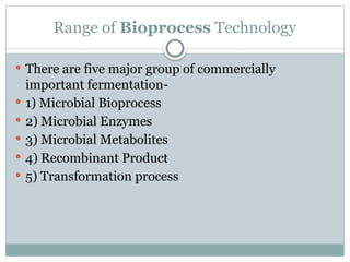 Bioprocess technology process presentation | PPTX