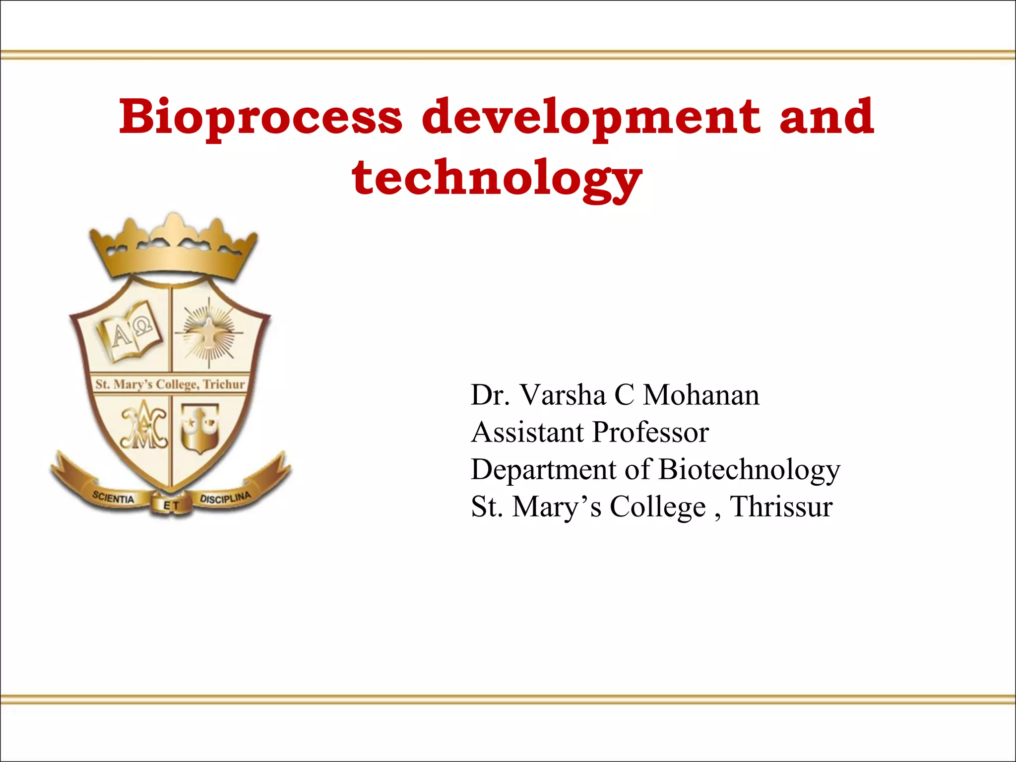 Biotechnology:Bioprocess development and technology | PPT