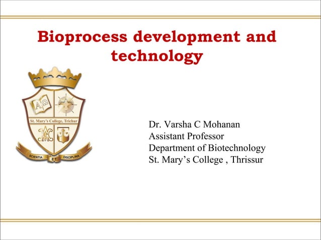 Biotechnology:Bioprocess development and technology | PPT