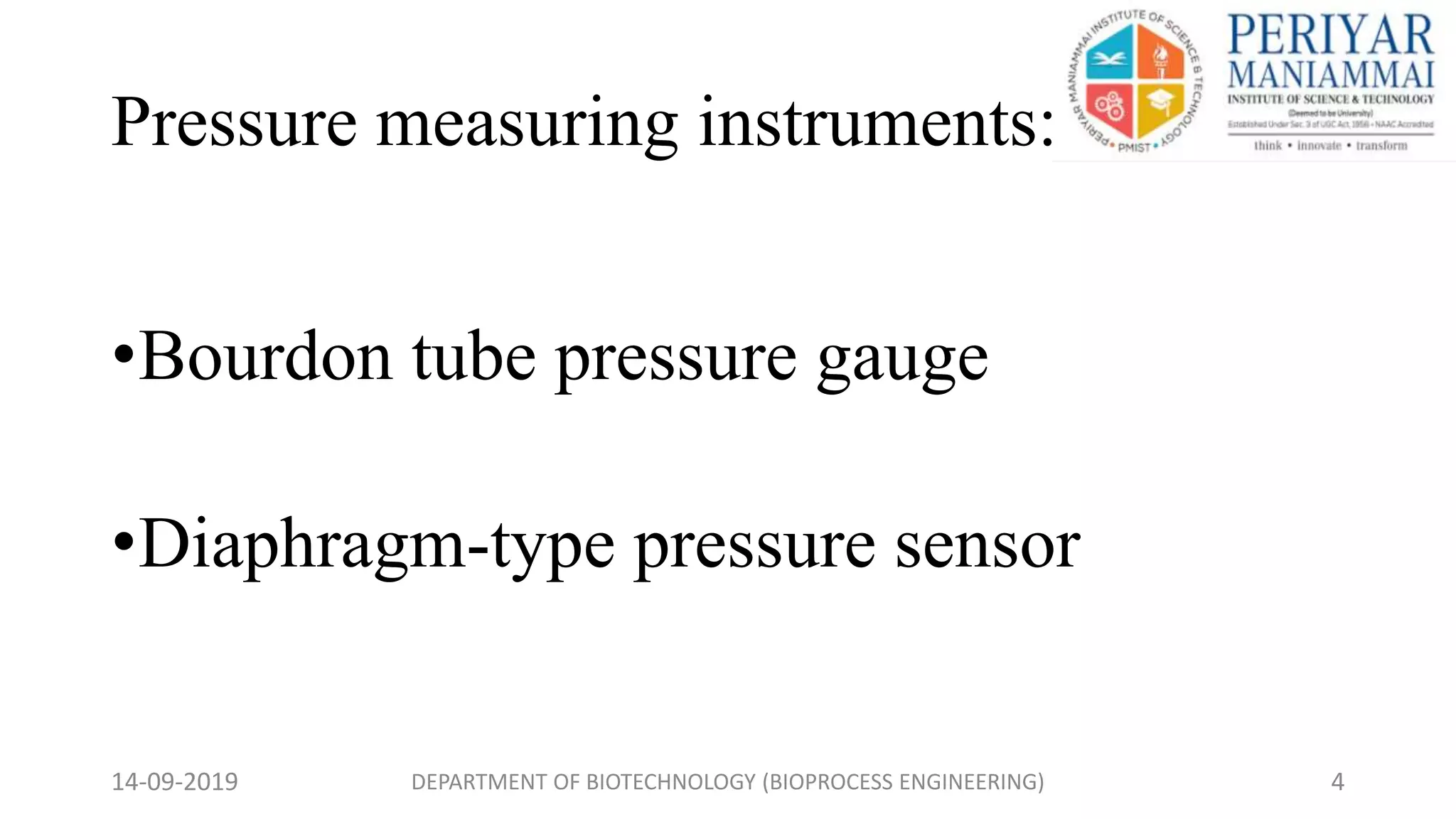 Bioprocess engineering pressure measurement and control | PPTX