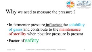 Bioprocess engineering pressure_measurement_and_control | PPT