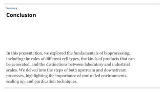 Bioprocessing Overview_ Upstream and Downstream Processes.pptx