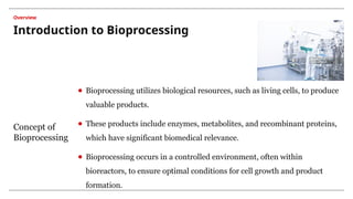 Bioprocessing Overview_ Upstream and Downstream Processes.pptx