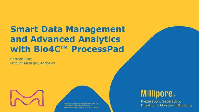 Smart Data Management and Advanced Analytics with Bio4C™ ProcessPad | PPT