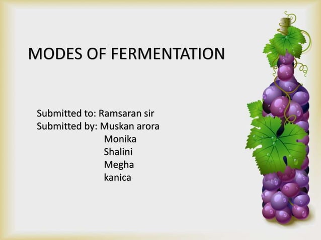 Modes of fermentation | PPTX | Biological Sciences | Science