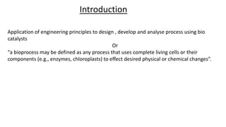 Bioprocess unit 1a | PPTX