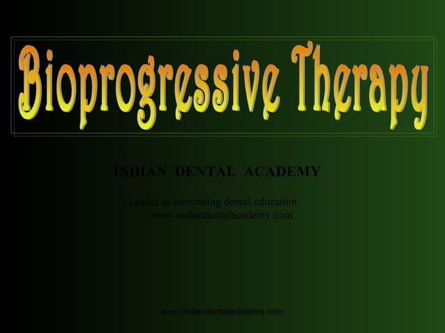 Bioprogressive therapy /certified fixed orthodontic courses by Indian ...