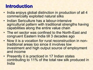 ERICULTURE ---A BIOPROSPECTING FOR SUPPLEMENTING LIVELIHOOD | PPT