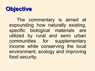 ERICULTURE ---A BIOPROSPECTING FOR SUPPLEMENTING LIVELIHOOD | PPT