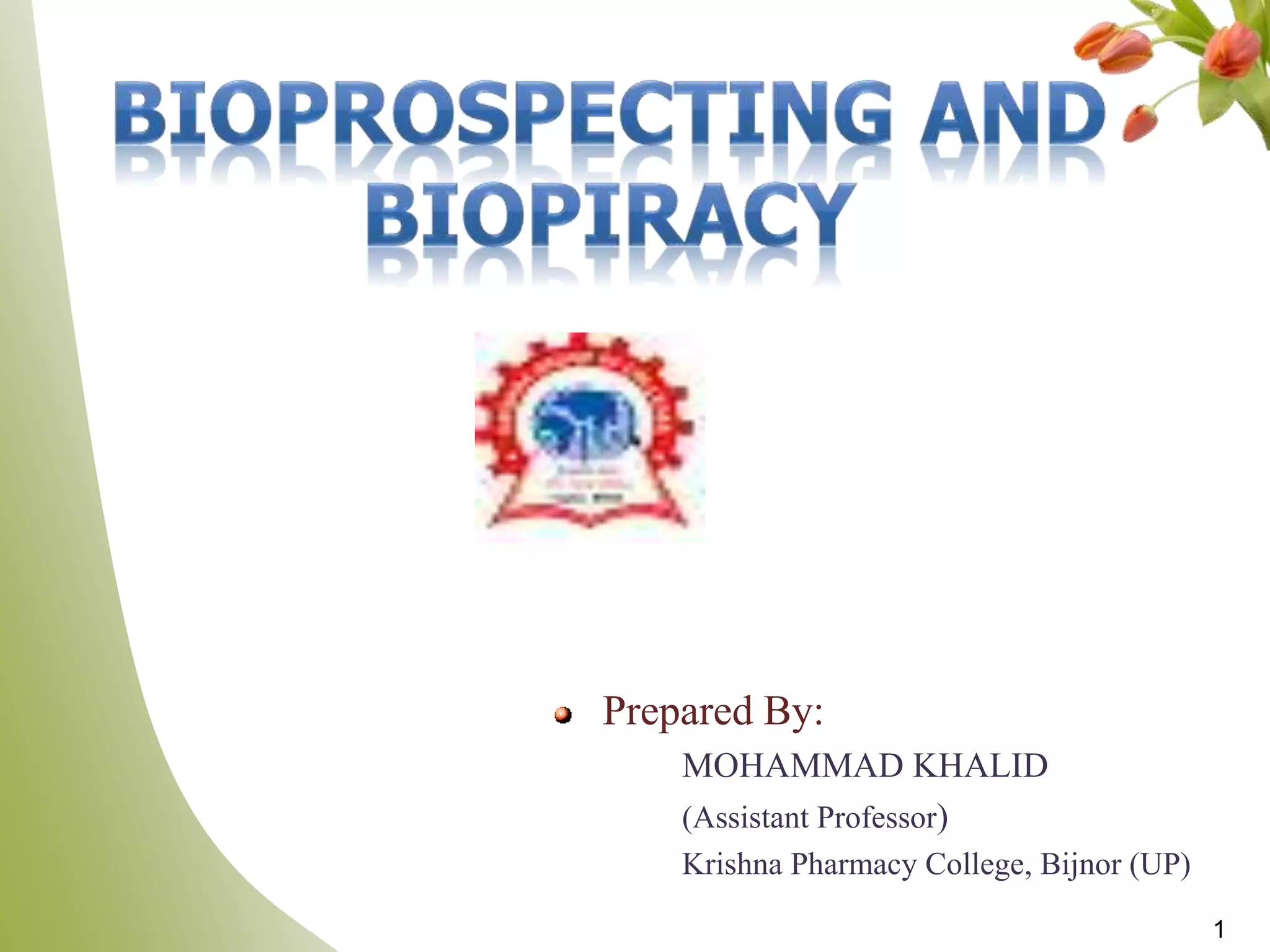 Bioprospecting and biopiracy hdt unit 4 | PPT