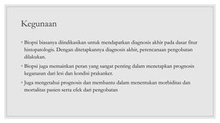 dasar histopatologi biopsi pada neoplasma | PPTX