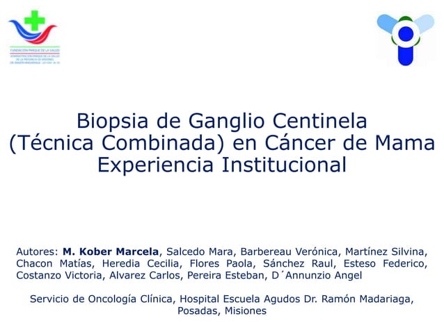 Biopsia de ganglio centinela (técnica combinada) en cáncer de mama | PPTX