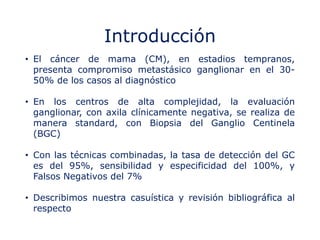 Biopsia de ganglio centinela (técnica combinada) en cáncer de mama | PPTX