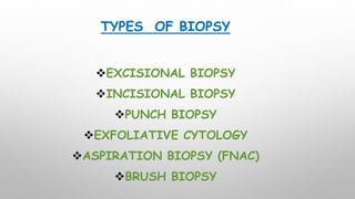 BIOPSY | PPTX | Skin and Dermatology | Diseases and Conditions