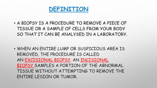 BIOPSY | PPTX | Skin and Dermatology | Diseases and Conditions