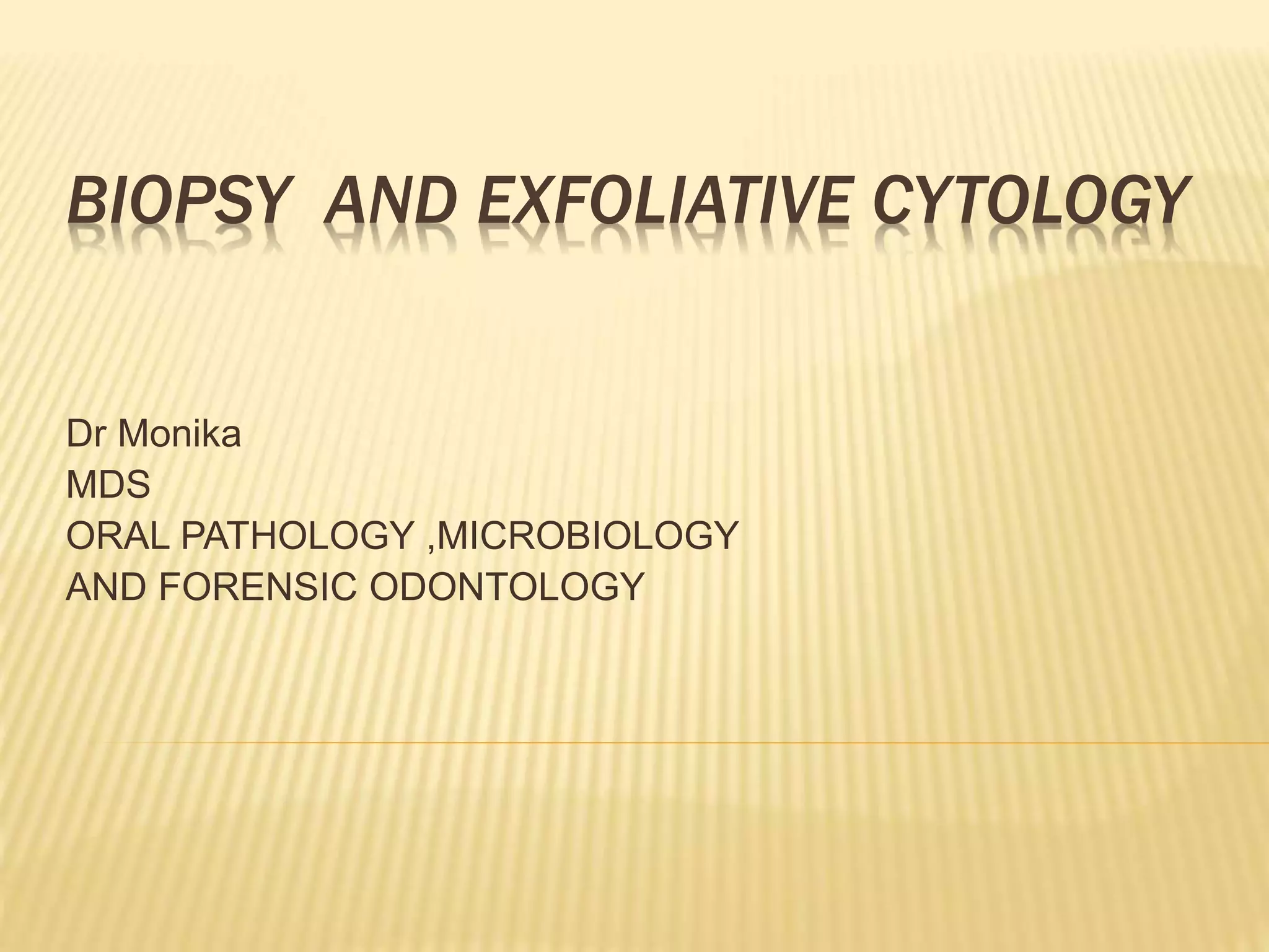 Biopsy and Exfoliative Cytology | PPTX