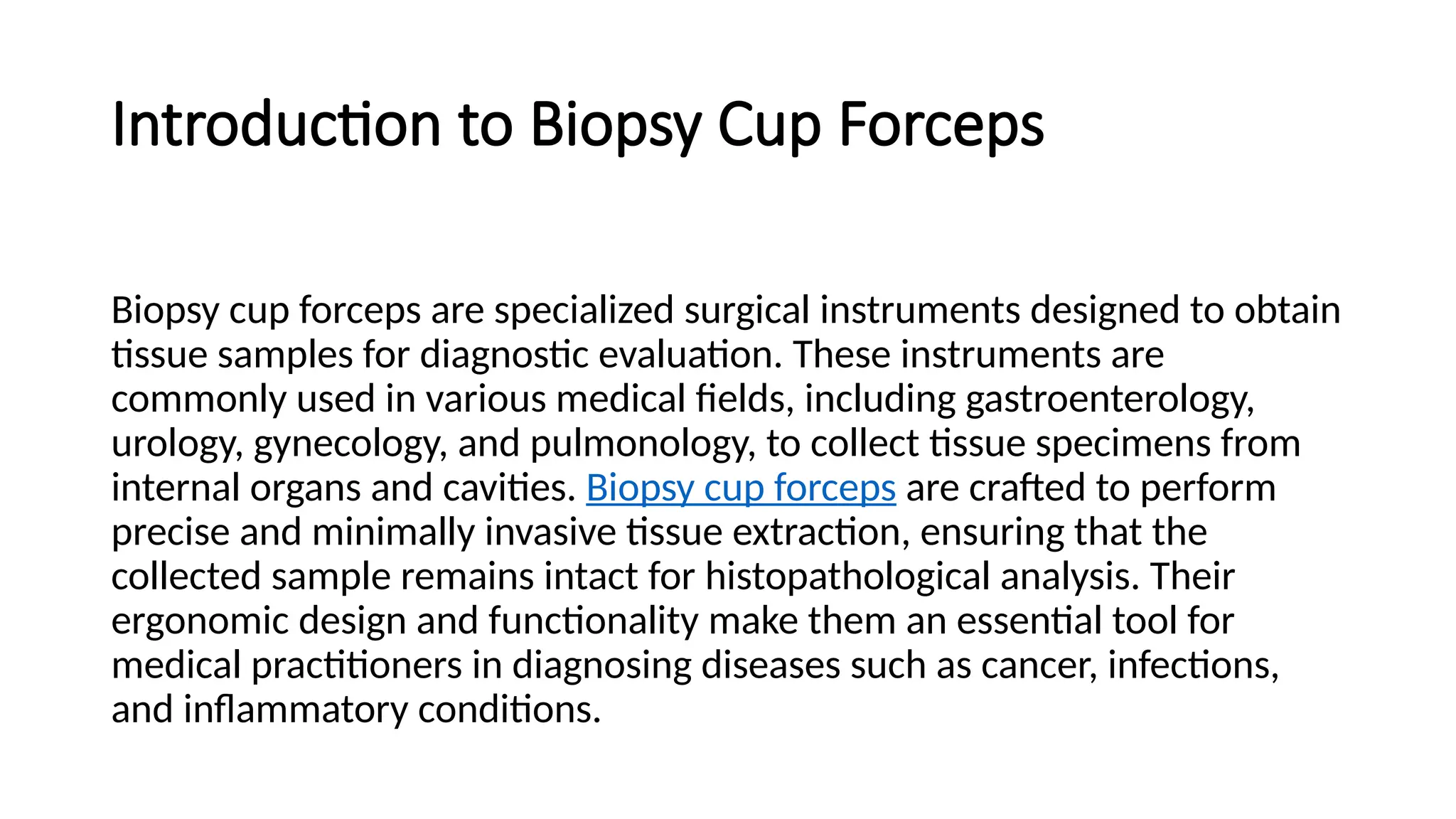 Biopsy cup forceps grey medical pptx | PPTX